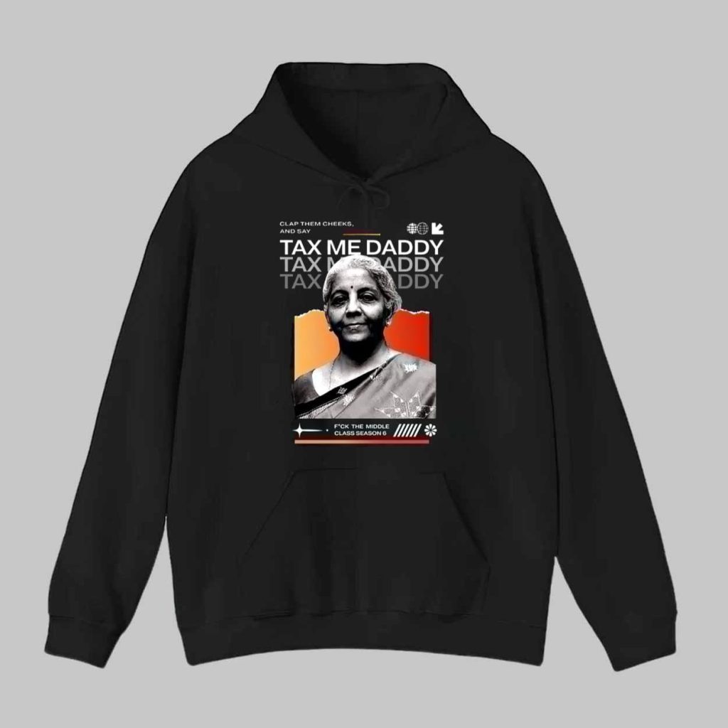 Nirmala Sitharaman Clap Them Cheeks And Say Tax Me Daddy Shirt - Mofeetee