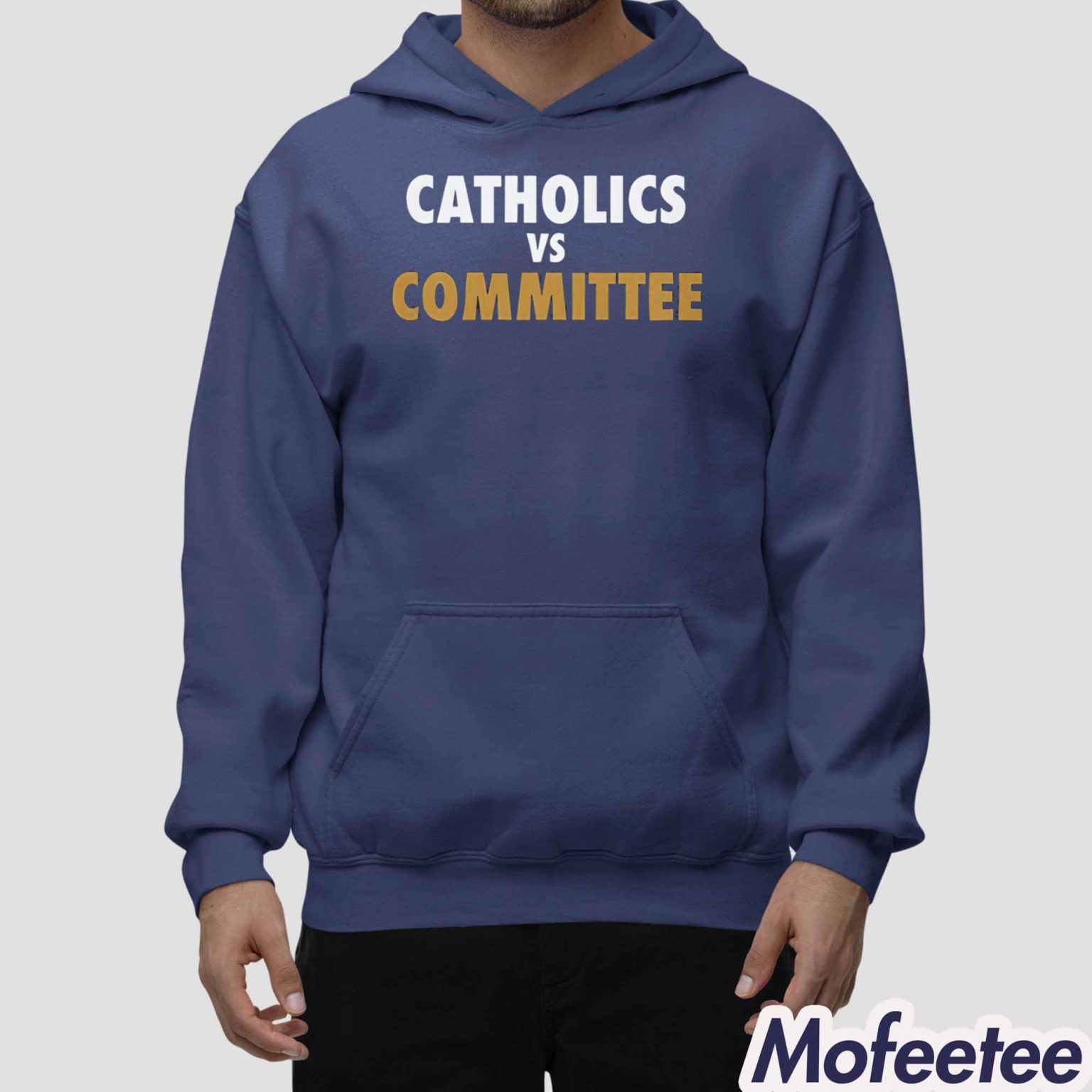 Catholics VS Committee Shirt - Mofeetee