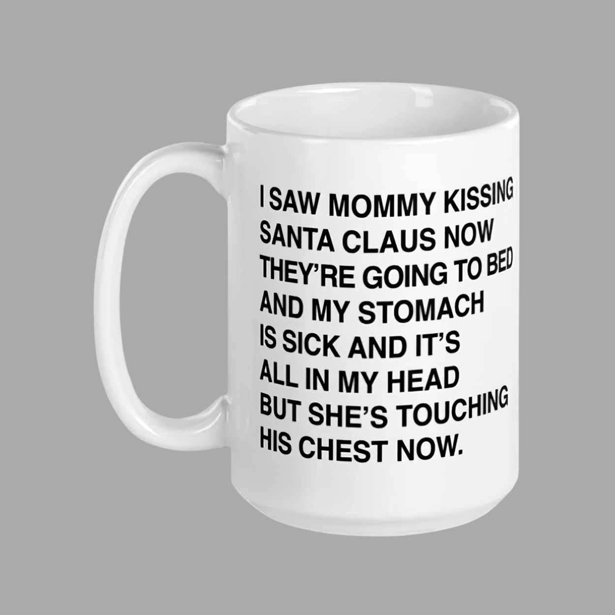 I Saw Mommy Kissing Santa Claus Mug - Mofeetee